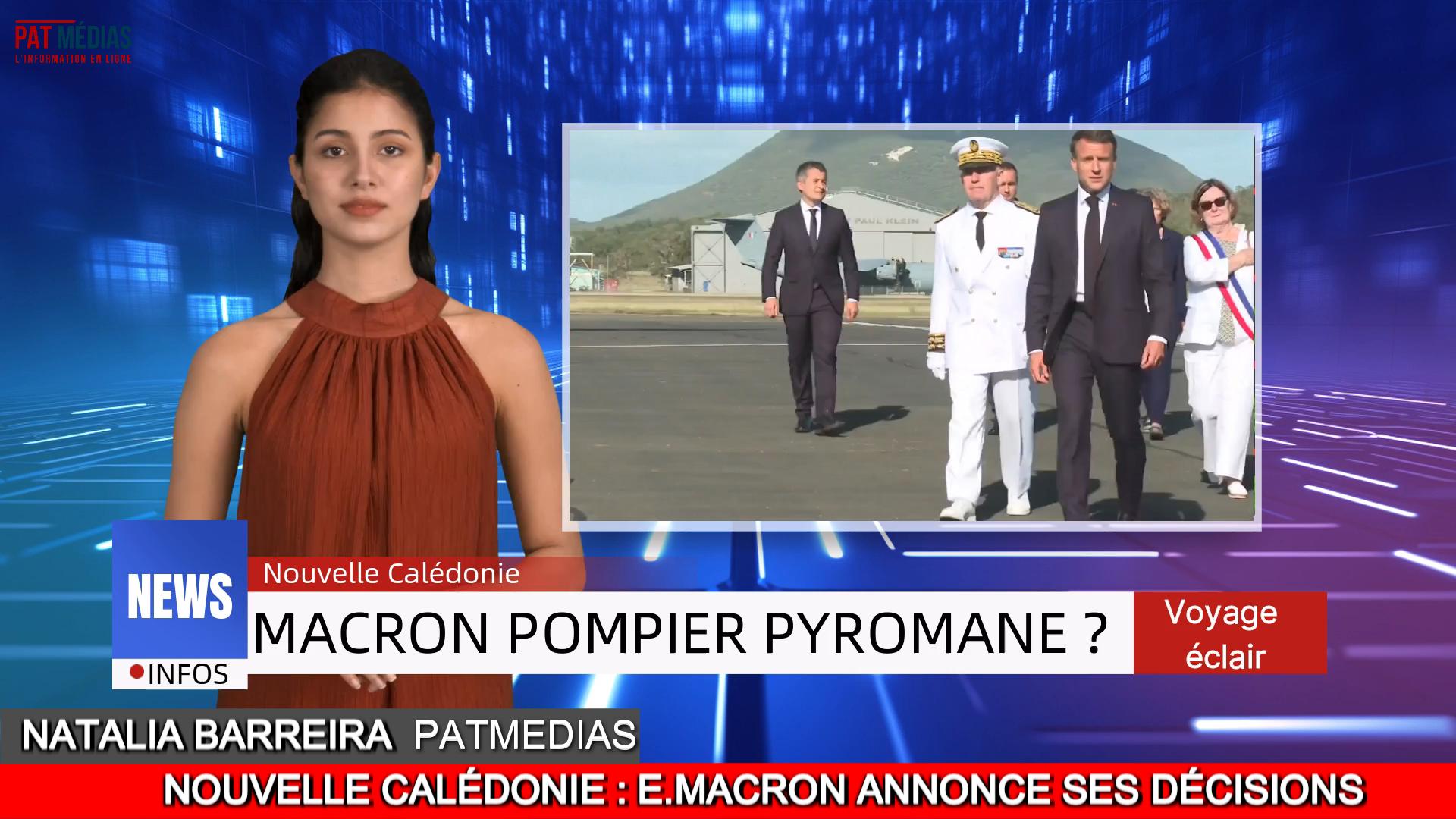 E.Macron : pompier pyromane en Nouvelle Calédonie